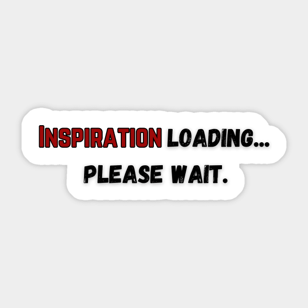Anything ... can be loading, please wait. - Loading Please Wait - Sticker | TeePublic